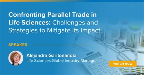 Confronting Parallel Trade In Life Sciences Challenges And Strategies