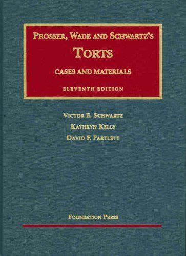 Cases And Materials On Torts University Casebook Series