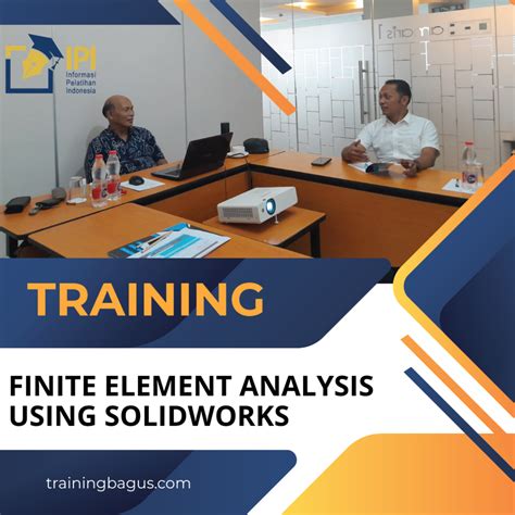 Training Finite Element Analysis Using Solidworks Informasi Training