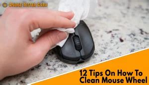 How To Clean The Mouse Wheel Step By Step Guide