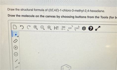 Solved Draw The Structural Formula Of
