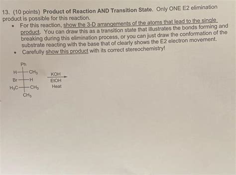 Solved 13 10 Points Product Of Reaction And Transition