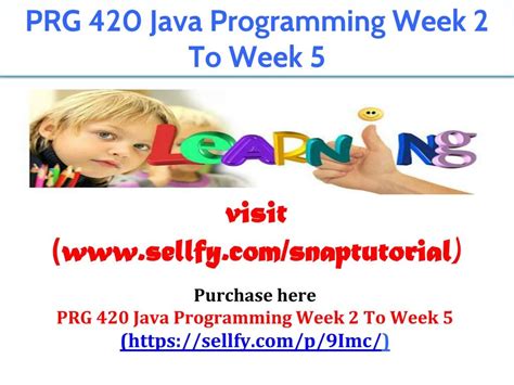 Ppt Prg 420 Java Programming Week 2 To Week 5 Powerpoint Presentation