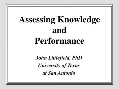 Ppt Assessing Knowledge And Performance Powerpoint Presentation Free