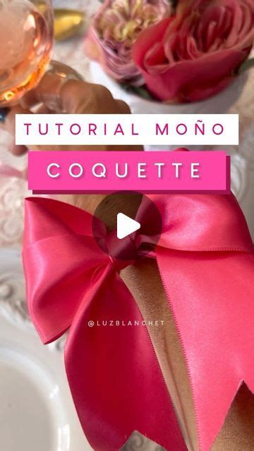 Luz Blanchet On Instagram Acá El Icónico “moño Coquette” En Esta
