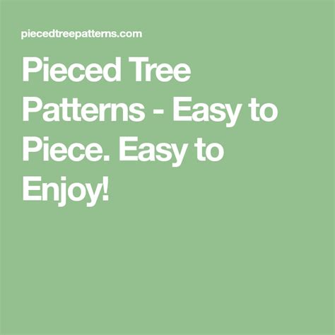 Pieced Tree Patterns Easy To Piece Easy To Enjoy Piecings