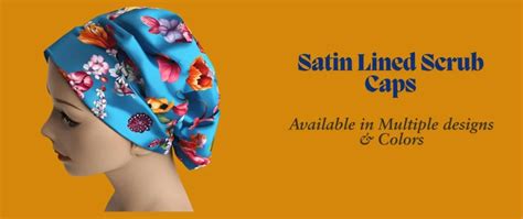 100 Satin Lined Scrub Caps Custom Designs And Colors