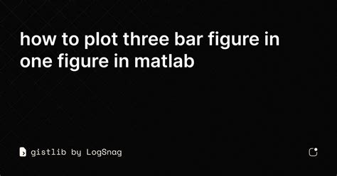 Gistlib How To Plot Three Bar Figure In One Figure In Matlab