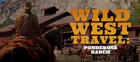 Wild West Travel Ponderosa Ranch Insp