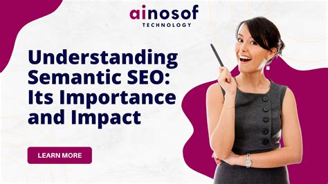 Understanding Semantic Seo Its Importance And Impact