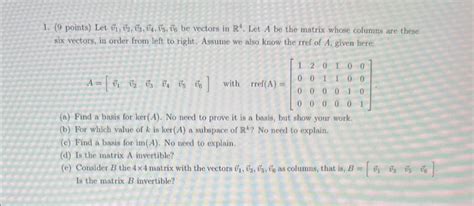 solved 9 points let v1 v2 v3 v4 v5 v6 be vectors in r4