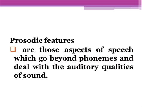 Prosodic Features Of Speechppt