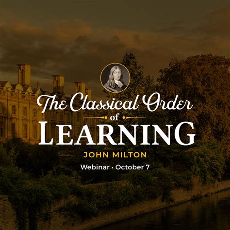 The Classical Order Of Learning John Milton Webinar Recording