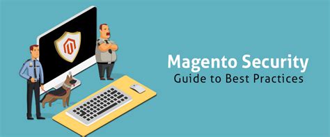 Magento Security An Ultimate Guide 10 Actionable Tips