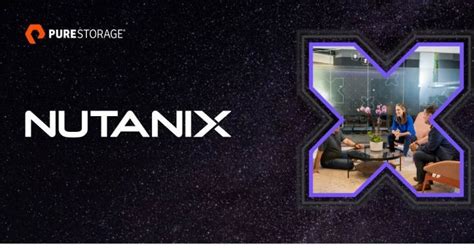 Nutanix And Pure Storage Pure Storage Nutanix And Pure Storage Pure Storage