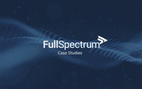Case Studies Full Spectrum Software Case Studies Full Spectrum Software