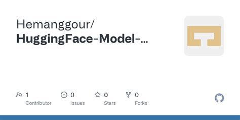 Github Hemanggourhuggingface Model Framework