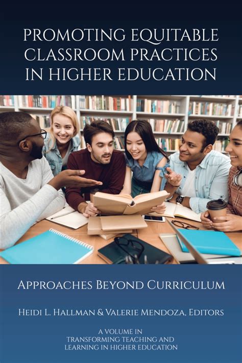 Promoting Equitable Classroom Practices In Higher Education Approaches