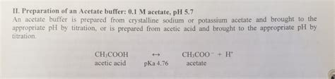 Solved Ii Preparation Of An Acetate Buffer 01 M Acetate