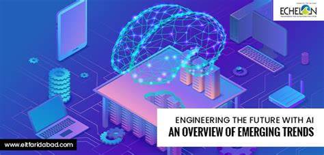 Engineering The Future With Ai An Overview Of Emerging Trends