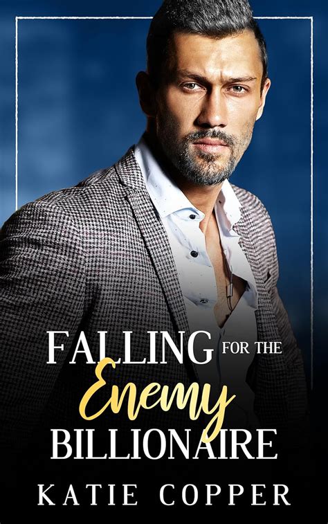 Amazon.com: Falling for the Enemy Billionaire: An Off-Limits Forced Proximity Romance eBook ...