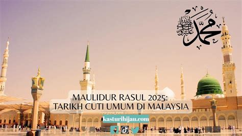 Cuti Maulidur Rasul 2025 Tarikh Cuti Umum Di Malaysia