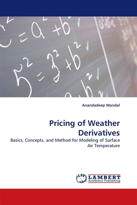 Pricing Of Weather Derivatives 978 3 8433 8341 7 9783843383417 3843383413