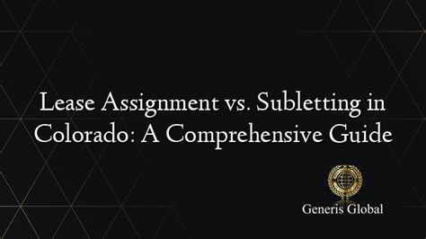 Lease Assignment Vs Subletting In Colorado A Comprehensive Guide