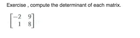 solved exercise compute the determinant of each matrix