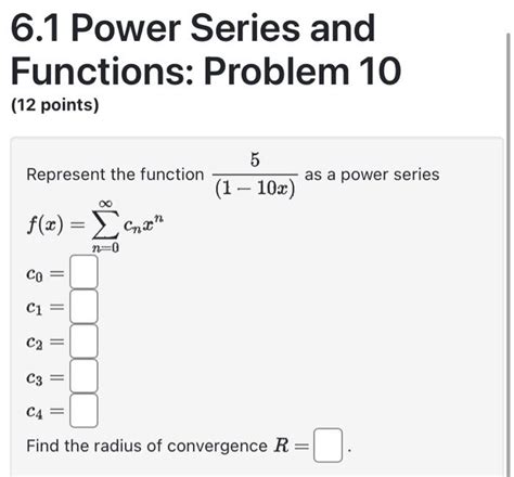 Solved Power Series And Functions Problem Chegg
