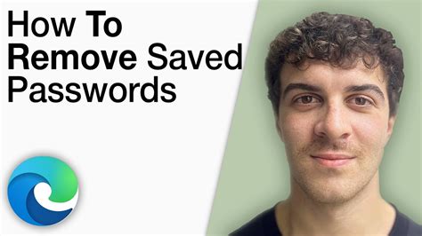 How To Remove Saved Passwords In Microsoft Edge 2025 Full Guide Youtube