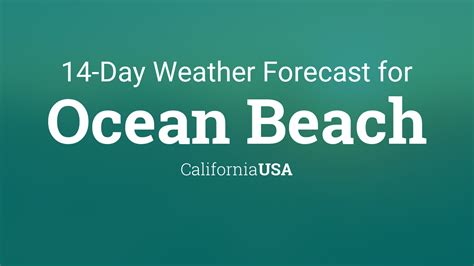 Ocean Beach California Usa 14 Day Weather Forecast