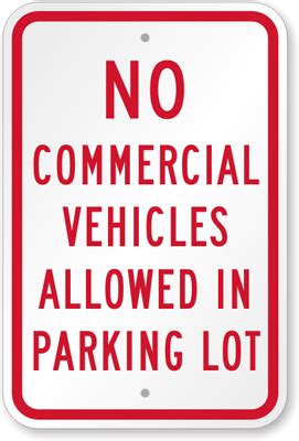 No Commercial Vehicles Allowed In Parking Lot Sign Sku K 8469