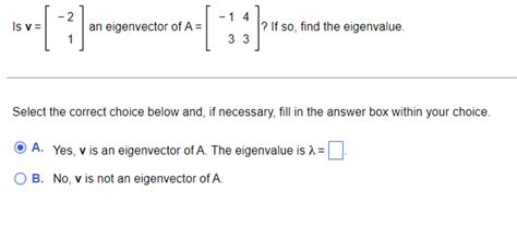 Solved Is V An Eigenvector Of A If So Chegg