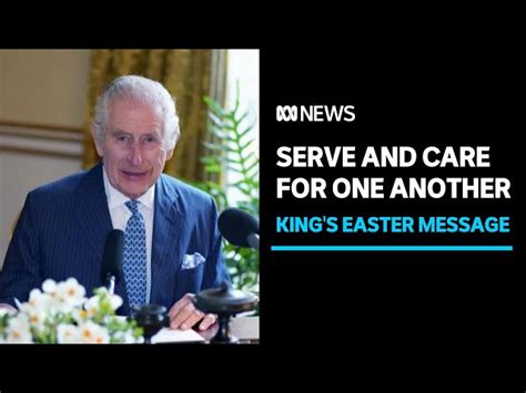 King Charles Delivers Pre Recorded Easter Message Abc News 106b1a