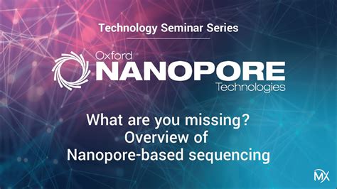 TSS What Are You Missing Overview Of Nanopore Based Sequencing YouTube