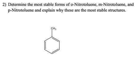 Solved Please Draw All Forms O Nitrotoluene