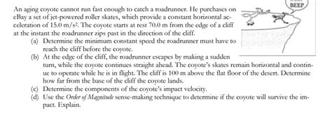 Solved An Aging Coyote Cannot Run Fast Enough To Catch A