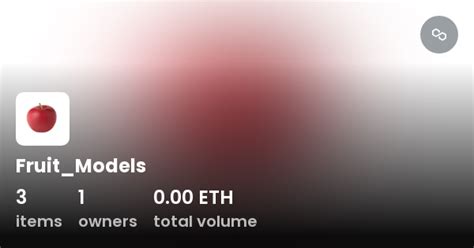 Fruit Models Collection Opensea