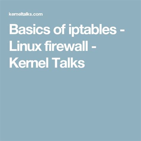 basics of iptables linux firewall explained
