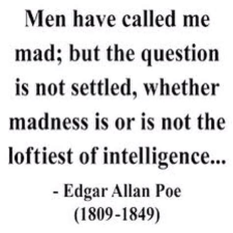 Edgar Allan Poe Quotes Madness Quotesgram