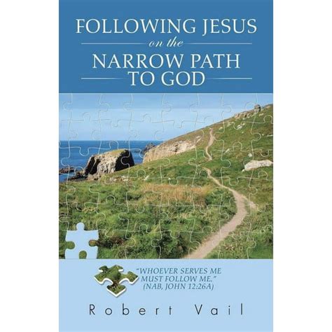 Follow The Narrow Path