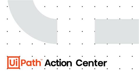 Uipath Action Center