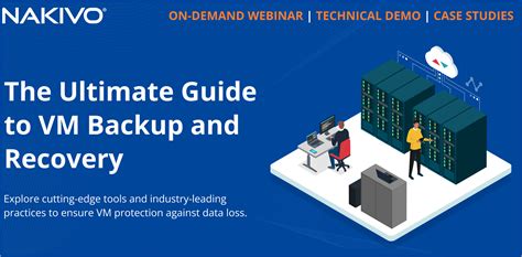 TOP Features And Strategies For VM Data Protection With NAKIVO Backup