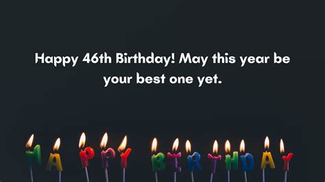 46th Birthday Wishes Birthday Wishes For 46 Year Old [350 ]