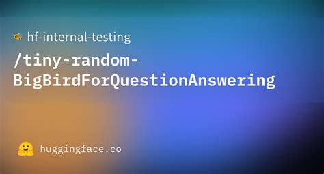 Hf Internal Testingtiny Random Bigbirdforquestionanswering · Hugging Face