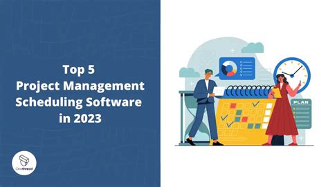 Top 5 Project Management Scheduling Software In 2023 Onethreadblog