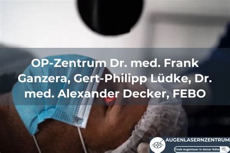 Augenarzt Op Zentrum Dr Med Frank Ganzera Gert Philipp Lüdke Dr