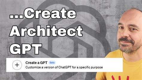 Create A Gpt For Your Architect Company Youtube