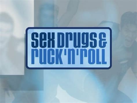 Sex Drugs And Ruck ‘n Roll Tvark
